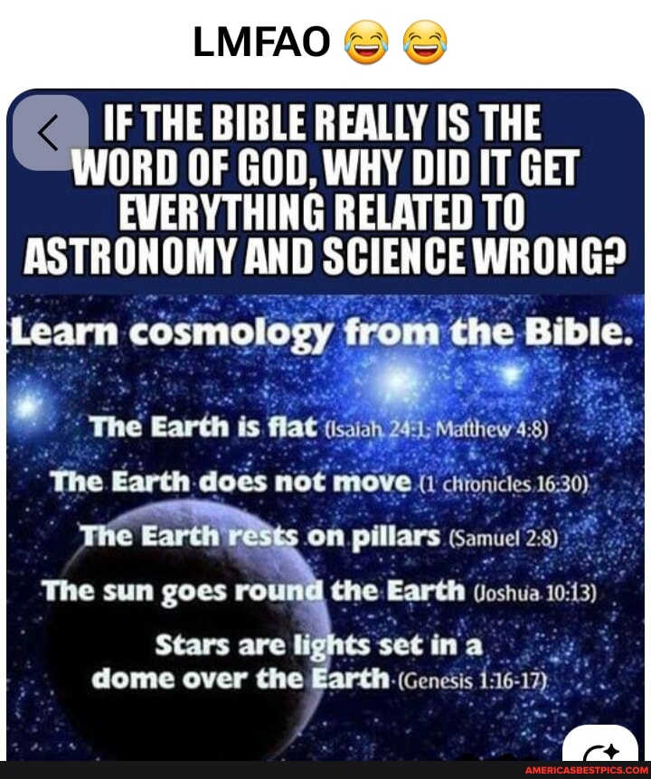 IF THE BIBLE REALLY IS THE WORD OF GOD, WHY DID IT GET EVERYTHING ...