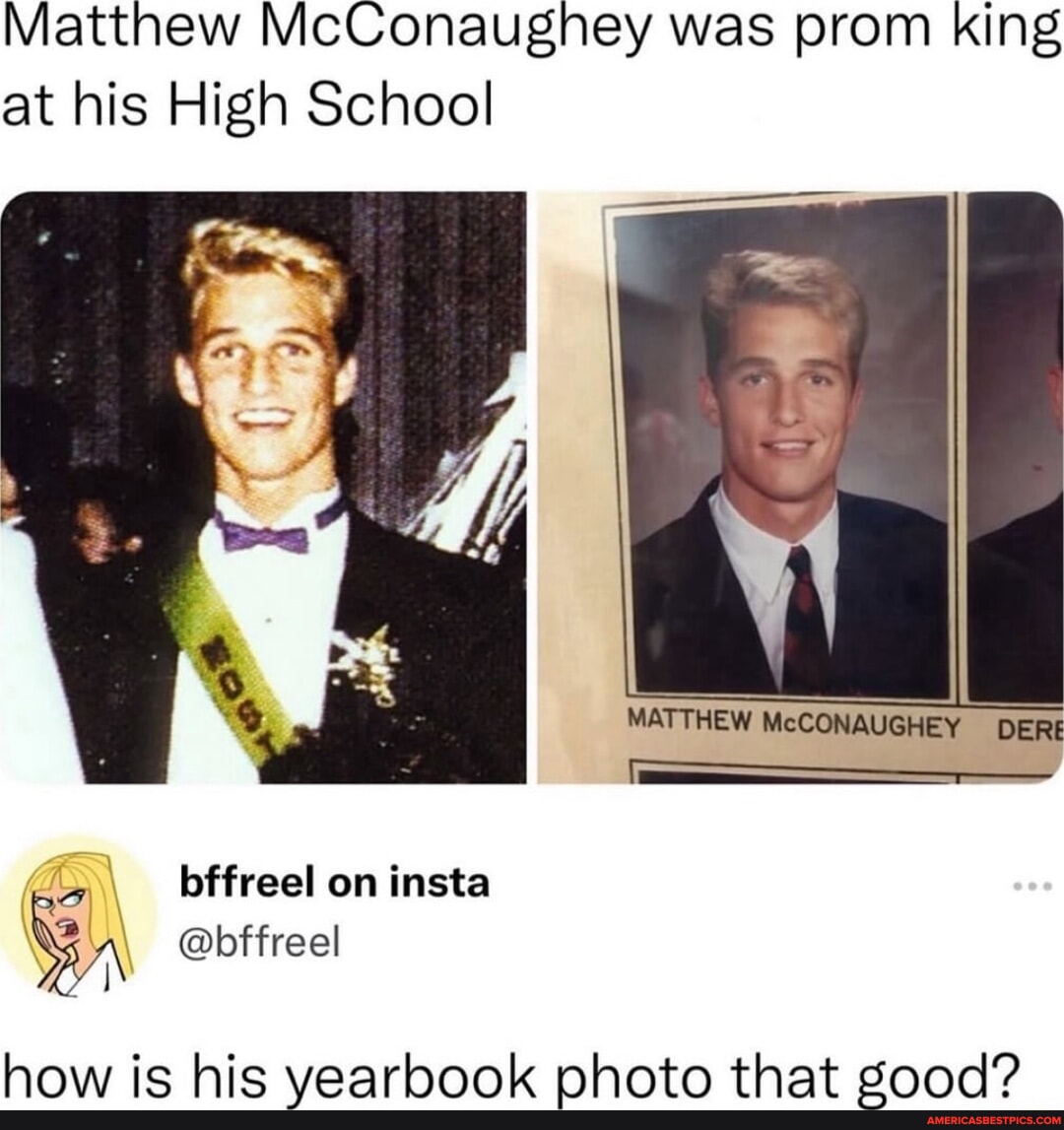 Matthew McConaughey was prom king at his High School MATTHEW ...