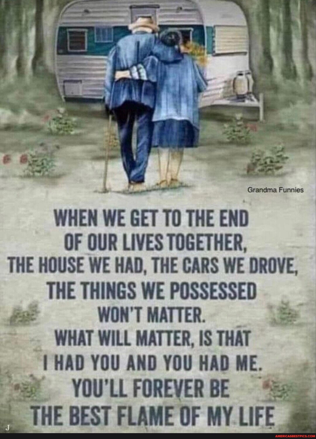 WHEN WE GET TO THE END OF OUR LIVES TOGETHER, THE HOUSE WE HAD, THE ...