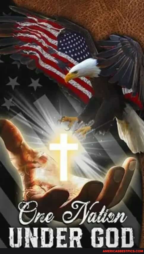 Ce. Maiin UNDER GOD - America’s best pics and videos