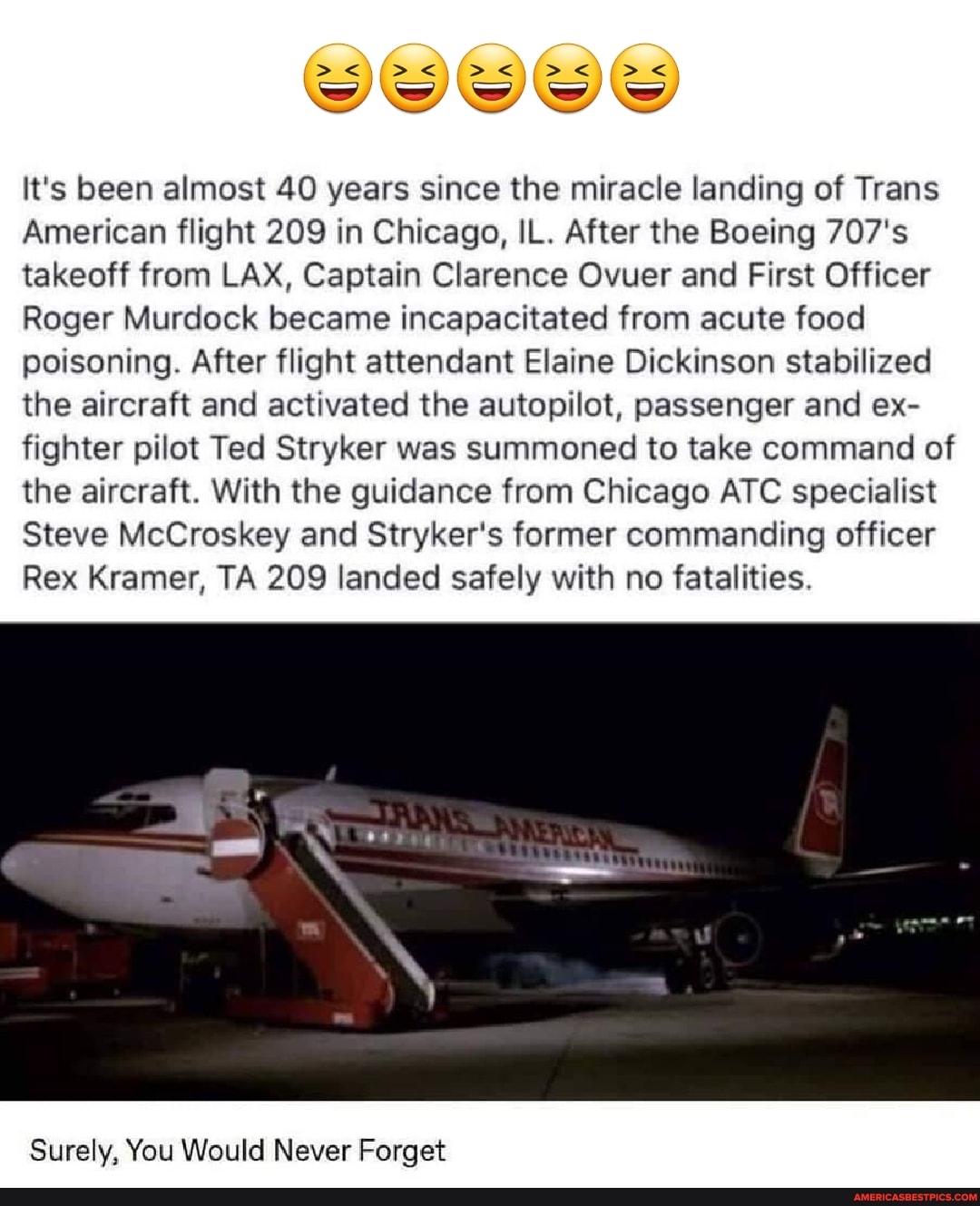 It's been almost 40 years since the miracle landing of Trans American ...