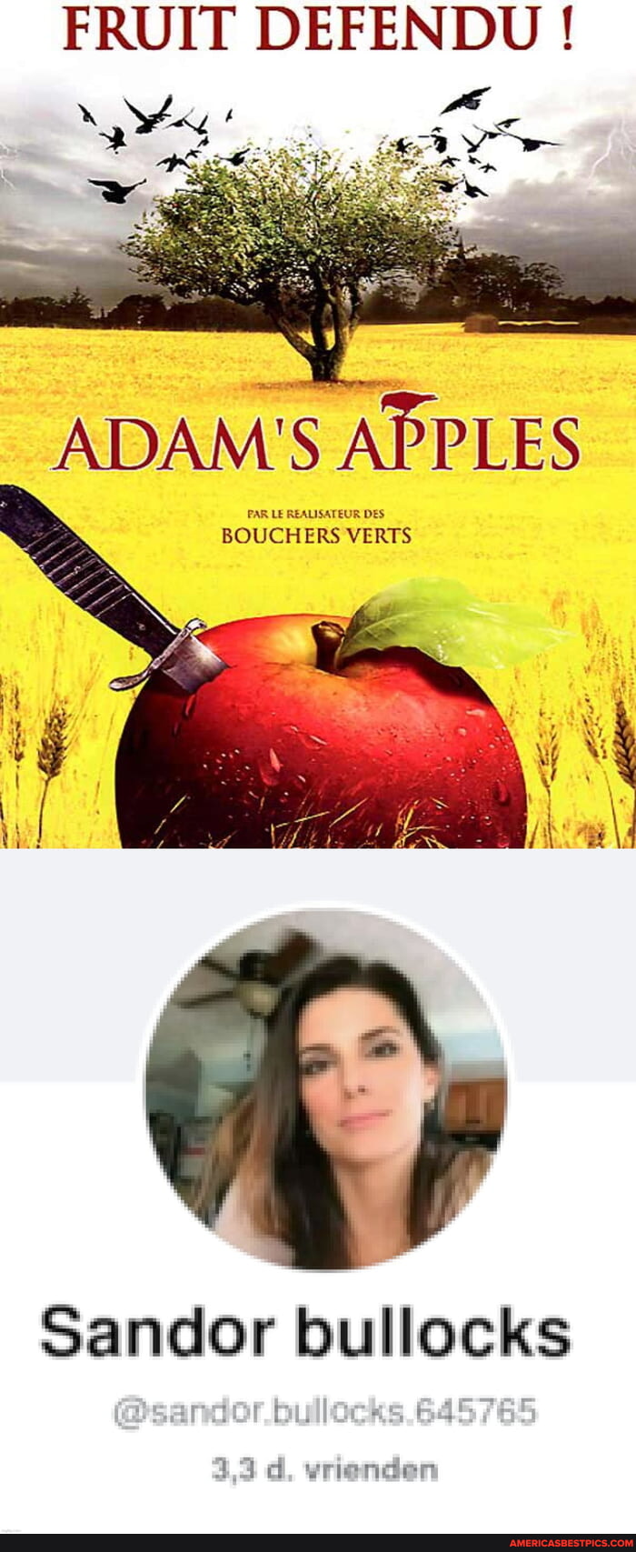 FRUIT DEFENDU ! ADAM'S APPLES FAR LE RESUSATLCE BOUCHERS VERTS Sandor bullocks Poyet wee ...