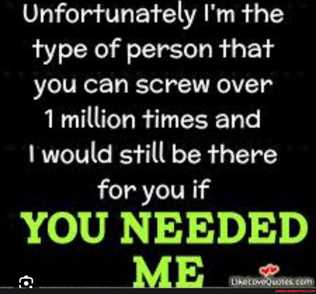 Unfortunately I'm the type of person that you can screw over 1 million ...