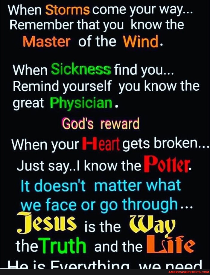 When Storms come your way... Remember that you know the Master of the ...