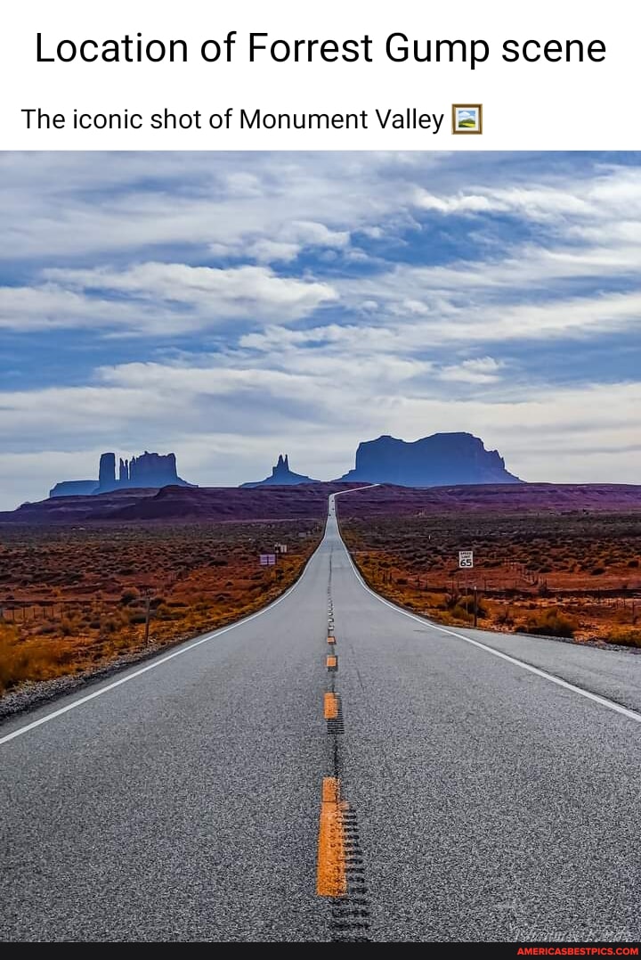 Location of Forrest Gump scene The iconic shot of Monument Valley al ...