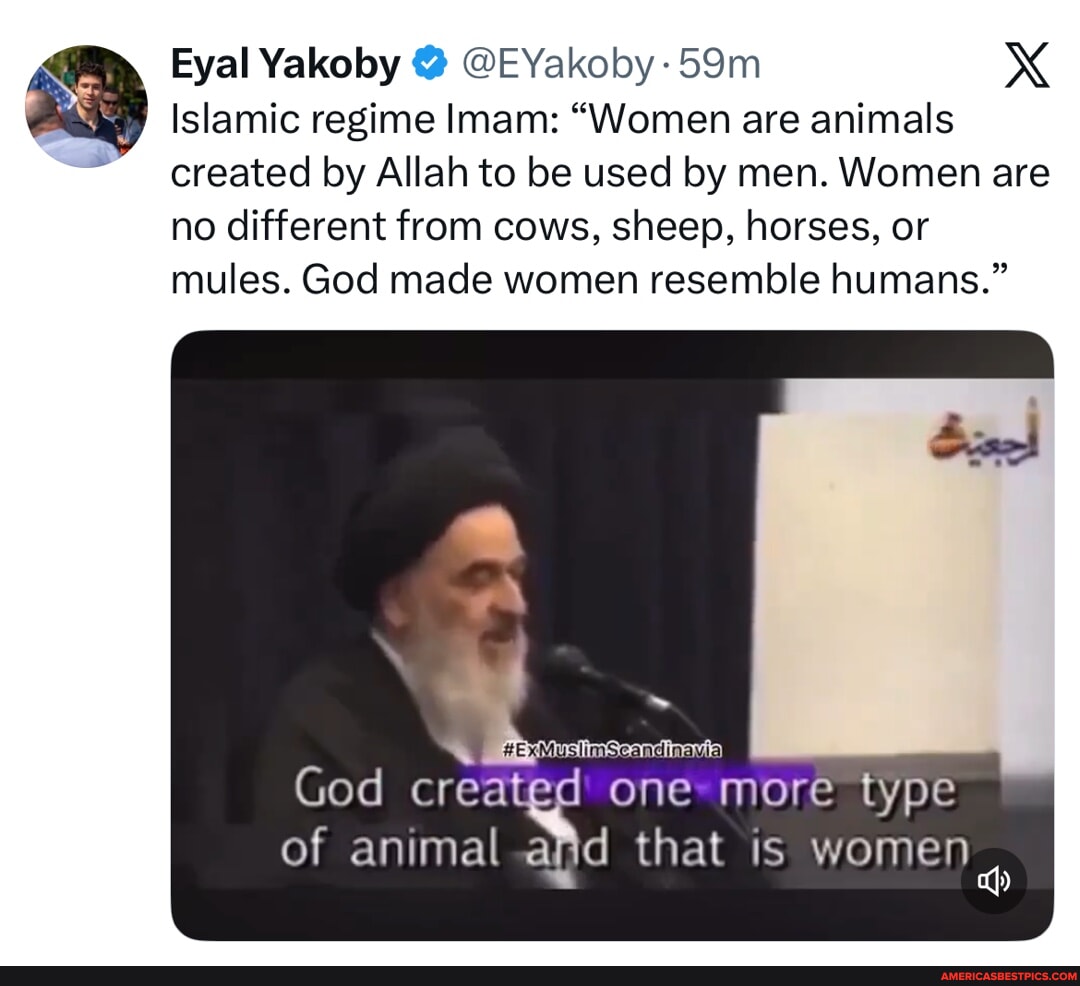 Eyal Yakoby @EYakoby- Islamic regime Imam: "Women are animals created ...