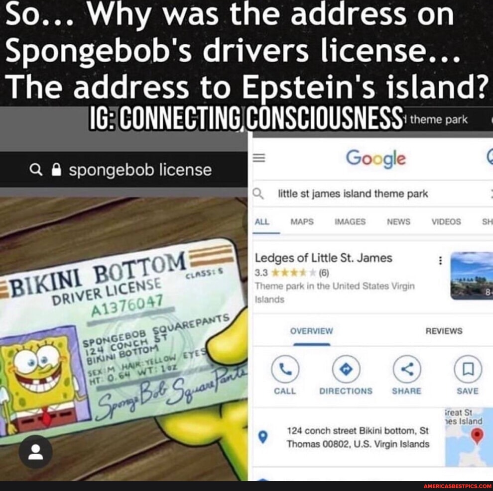 So... Why was the address on Spongebob's drivers license... The address ...