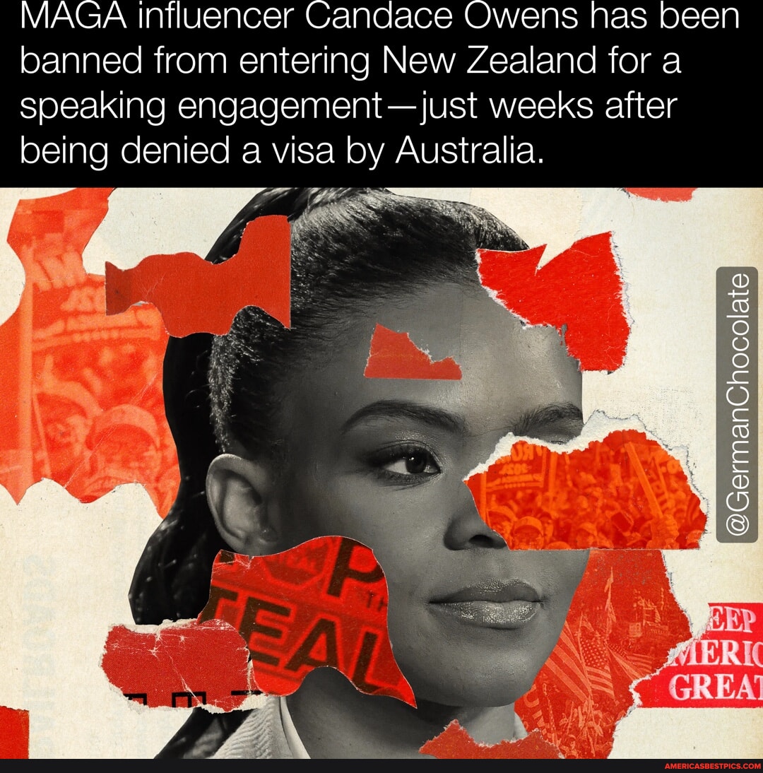 MAGA influencer Candace Owens has been banned from entering New Zealand ...