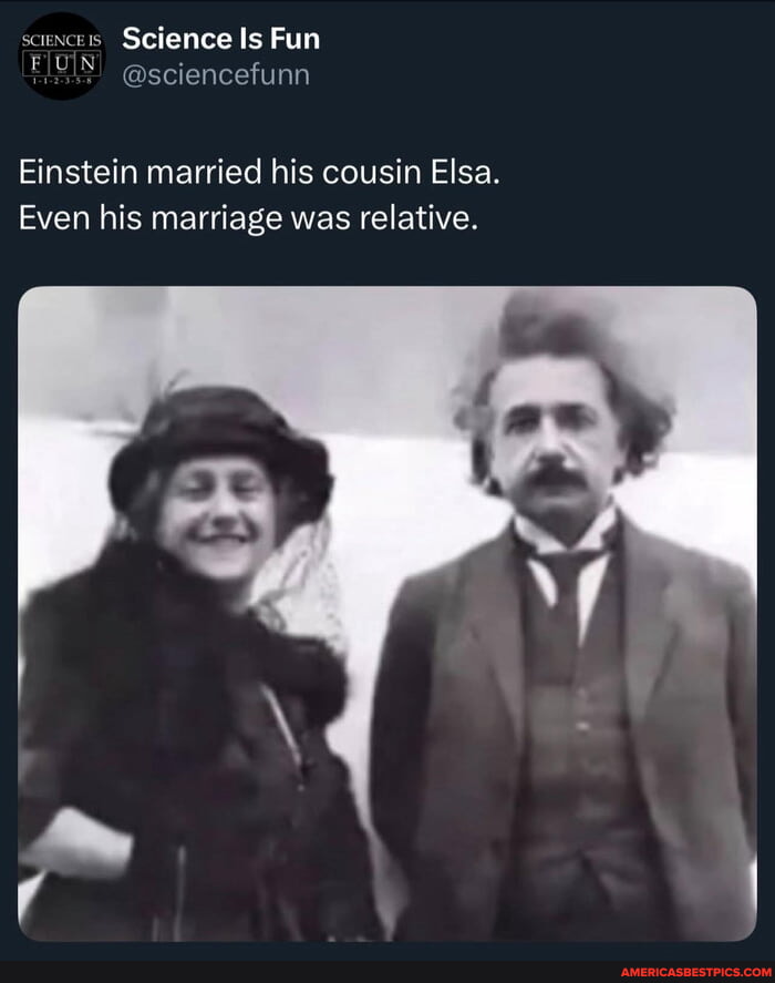 Aces Science Is Fun @sciencefunn Einstein married his cousin Elsa Even ...