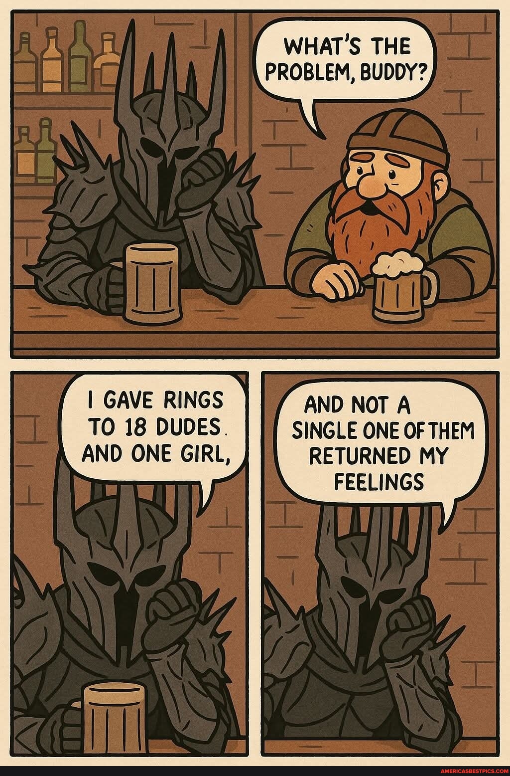 WHAT'S THE PROBLEM, BUDDY? I GAVE RINGS AND NOT A TO 18 DUDES. SINGLE ...