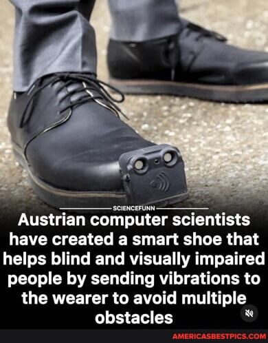 Austrian computer scientists have created a smart shoe that helps blind ...