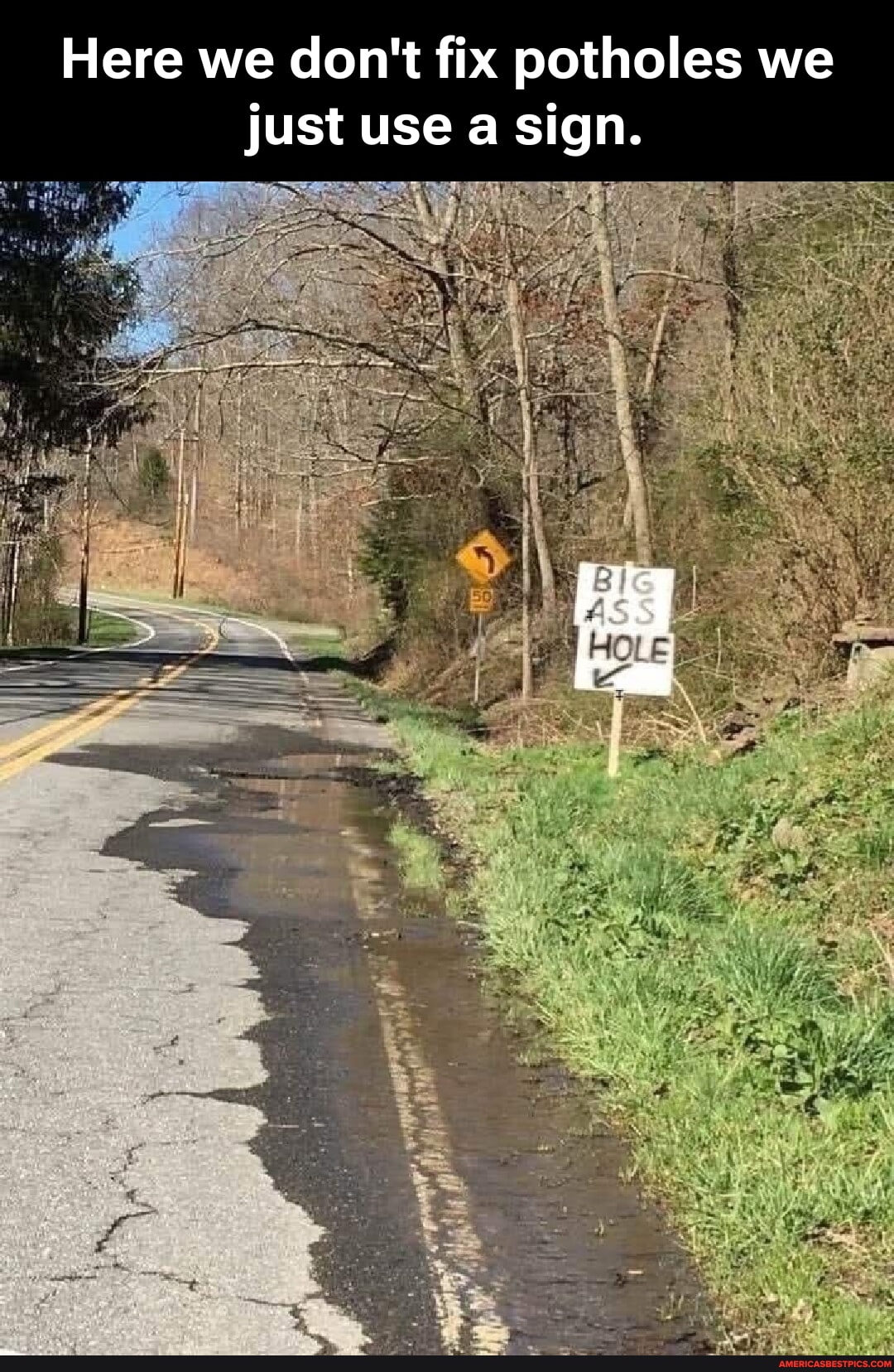 Here we don't fix potholes we just use sign. - America’s best pics and ...