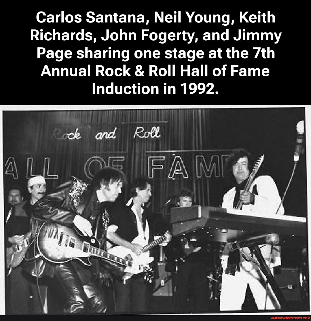 Carlos Santana, Neil Young, Keith Richards, John Fogerty, and Jimmy ...
