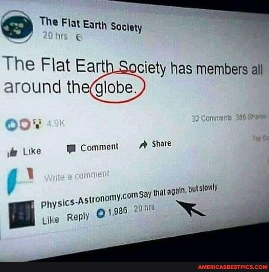 EX Earth Soclety The Flat Earth ci around iety has members all 2 Con ...