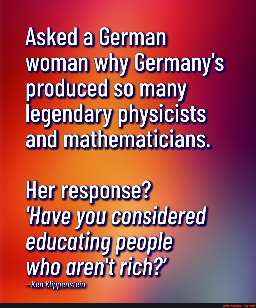 Asked a German woman why Germany's produced so many legendary ...