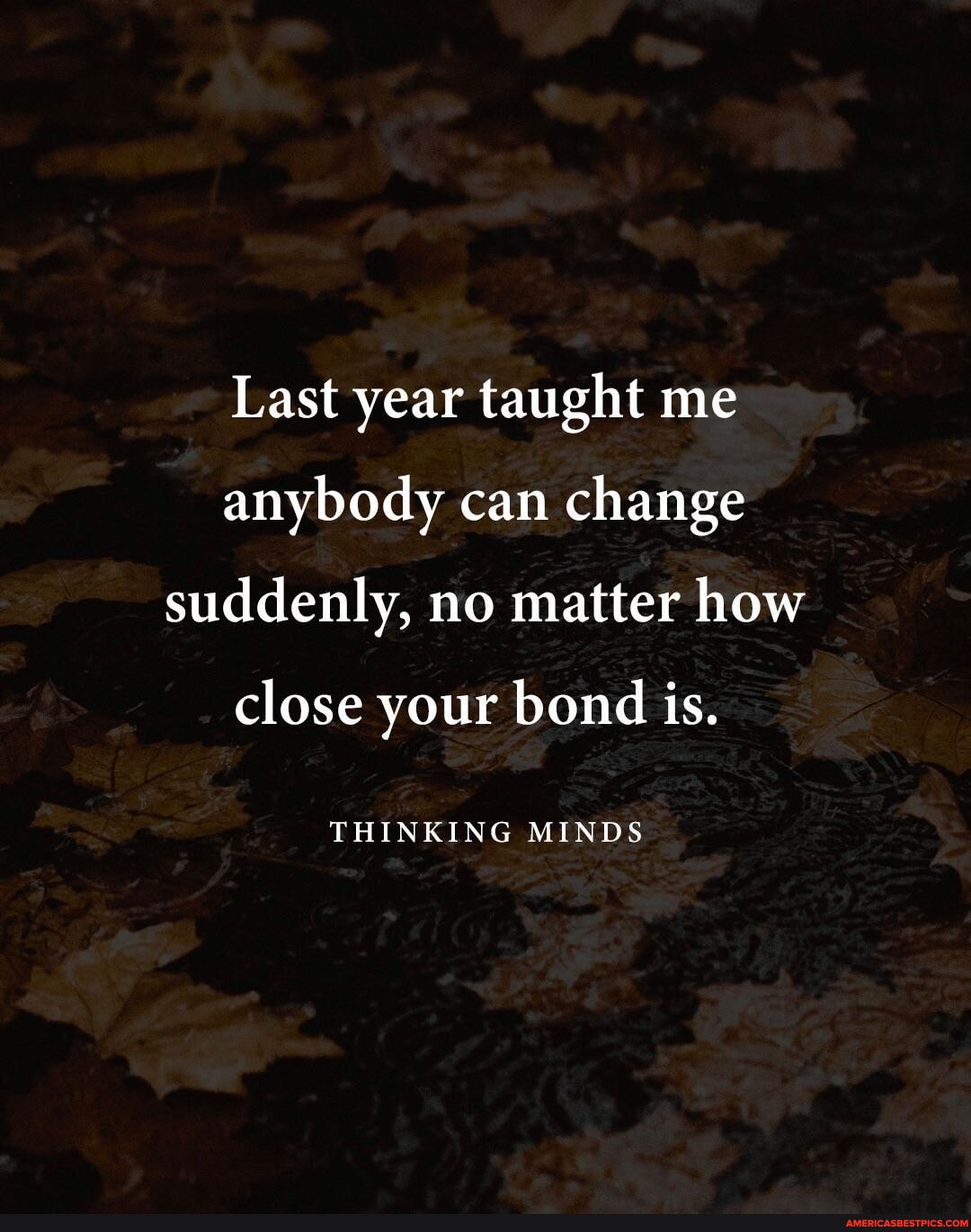 Last year taught me a lot. 🤍 - Last year taught me anybody can change ...