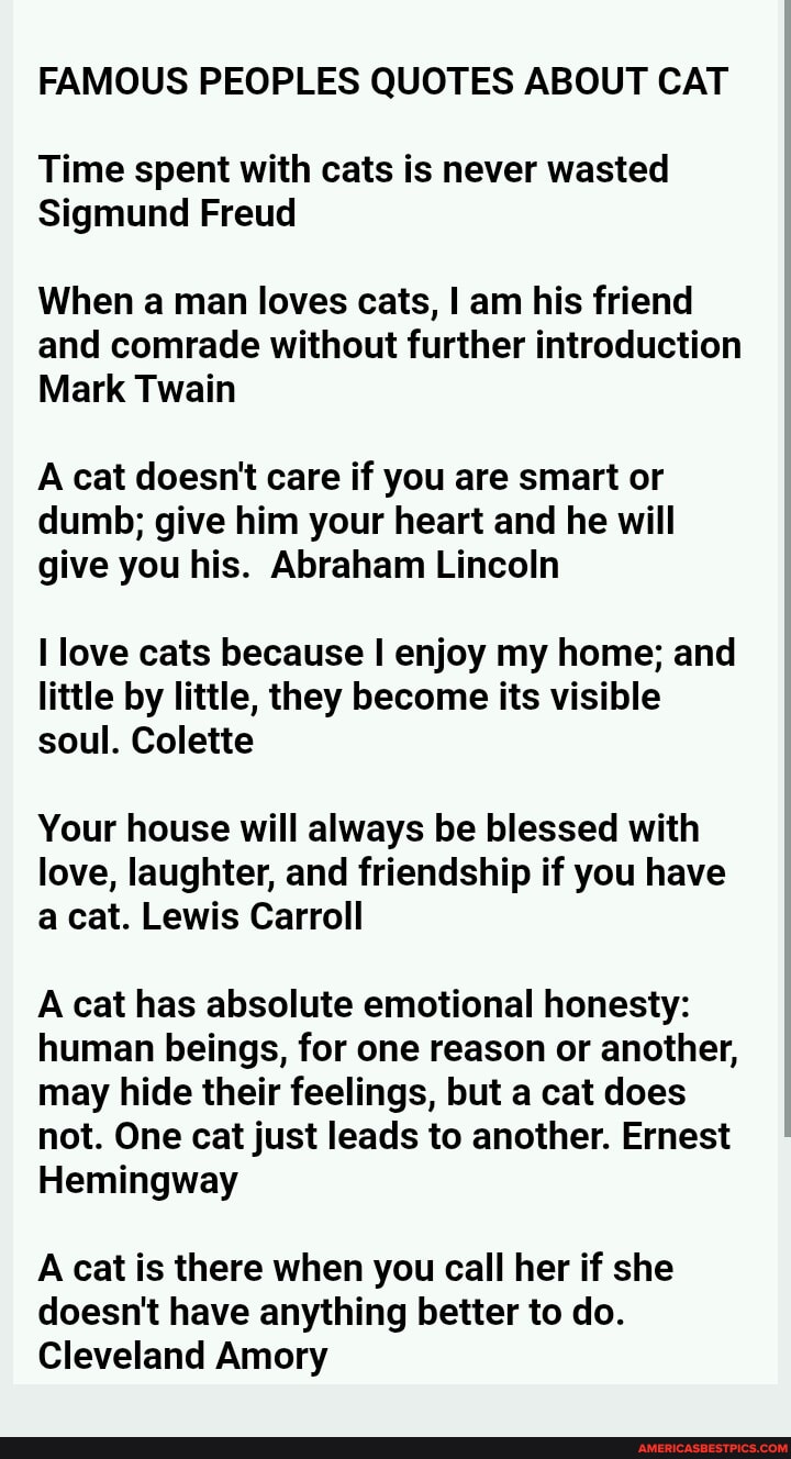 FAMOUS PEOPLES QUOTES ABOUT CAT Time spent with cats is never wasted ...