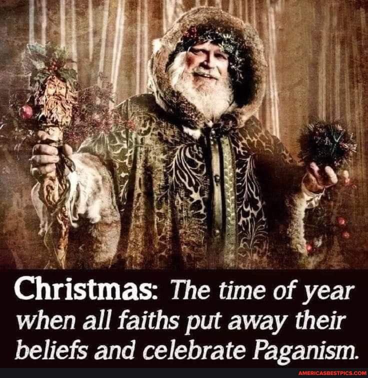 Christmas: The time of year when all faiths put away their heliefs and ...