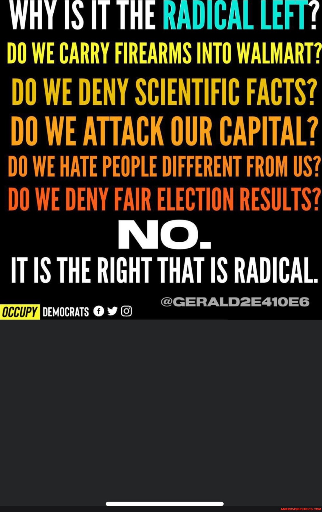 WHY IS THE RADIGAL LEFT? DO WE CARRY FIREARMS INTO WALMART? DO WE DENY ...