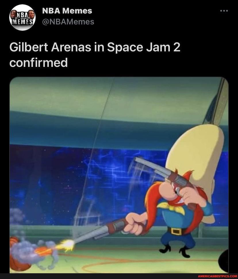 NBA Memes \MEMES) @NBAMemes Gilbert Arenas in Space Jam 2 confirmed ...