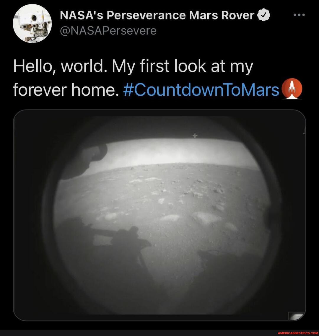 NASA's Perseverance Mars Rover @ @NASAPersevere Hello, world. My first ...