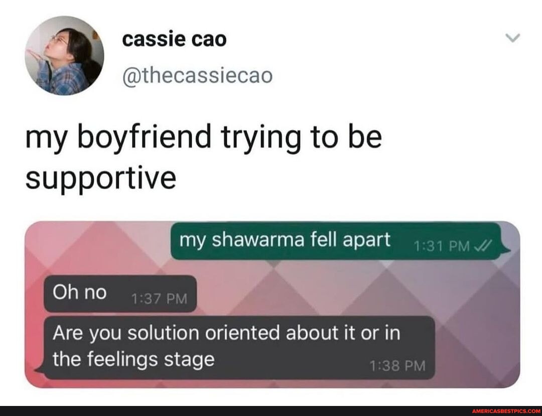 Feelings stage thnx (Twitter: thecassiecao) - cassie cao @thecassiecao my boyfriend trying to be ...