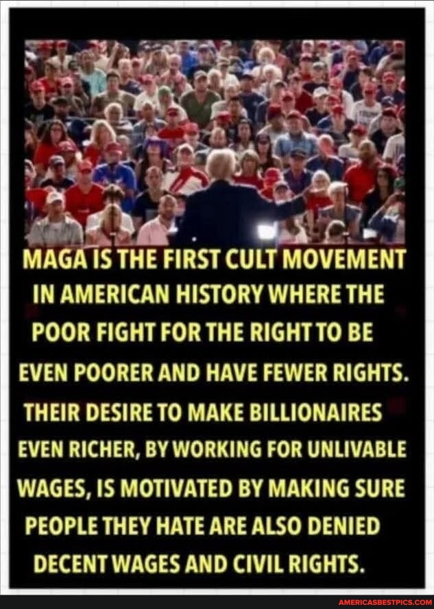 I THE MAGA IS THE FIRST CULT MOVEMENT IN AMERICAN HISTORY WHERE THE ...