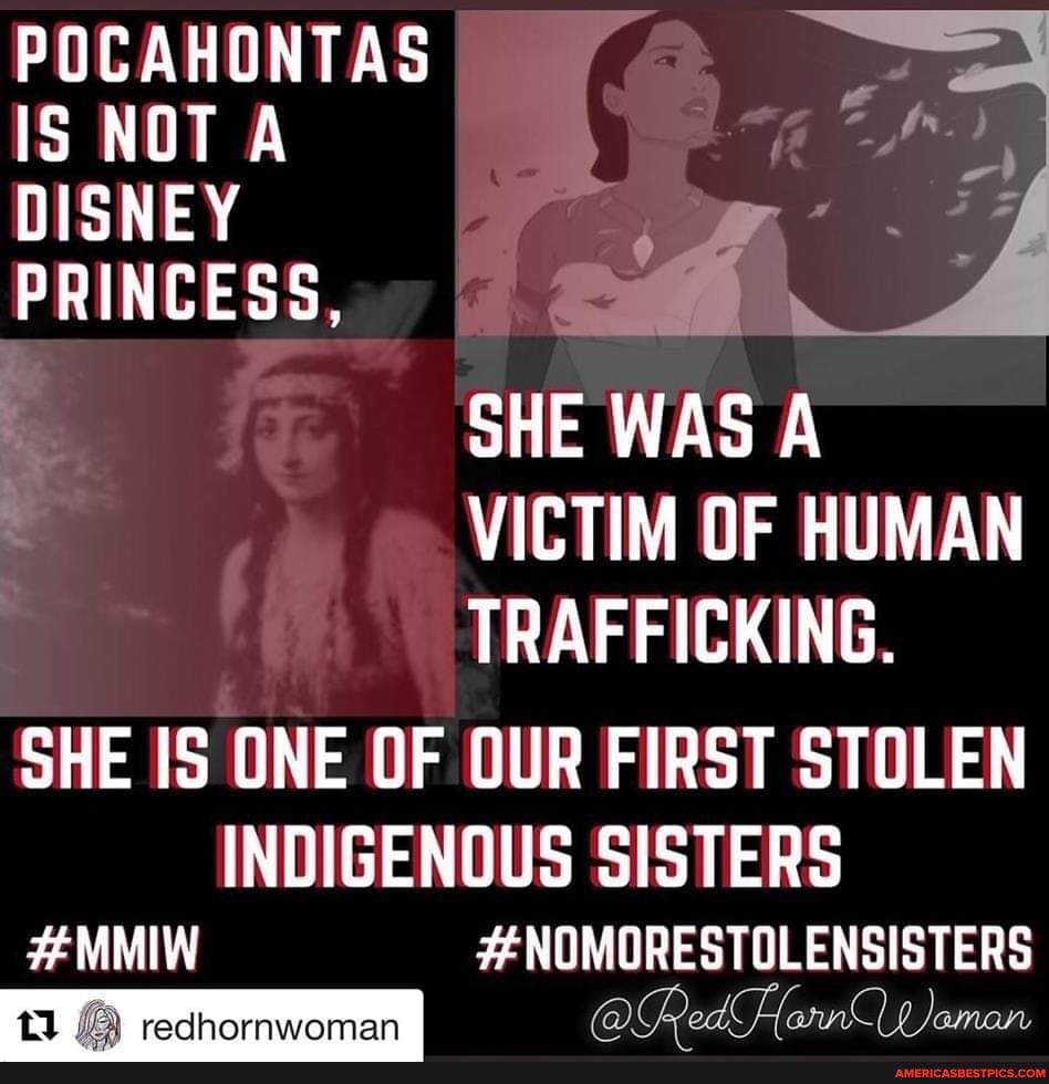 POCAHONTAS IS NOT A DISNEY PRINCESS, SHE WAS A VICTIM OF HUMAN ...