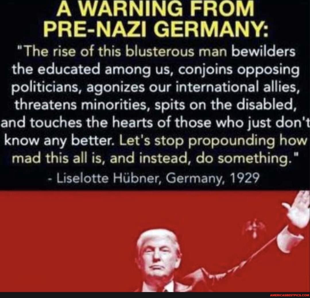 WARNUNG "The rise of this blusterous man bewilders the educated among ...
