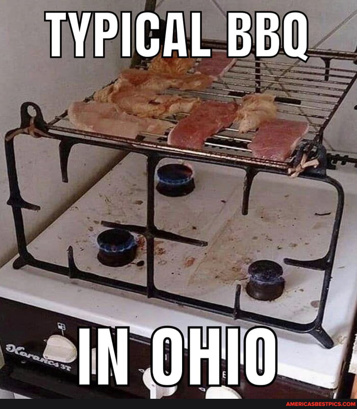 TYPICAL BBQ IN OHIOW.. - America’s best pics and videos