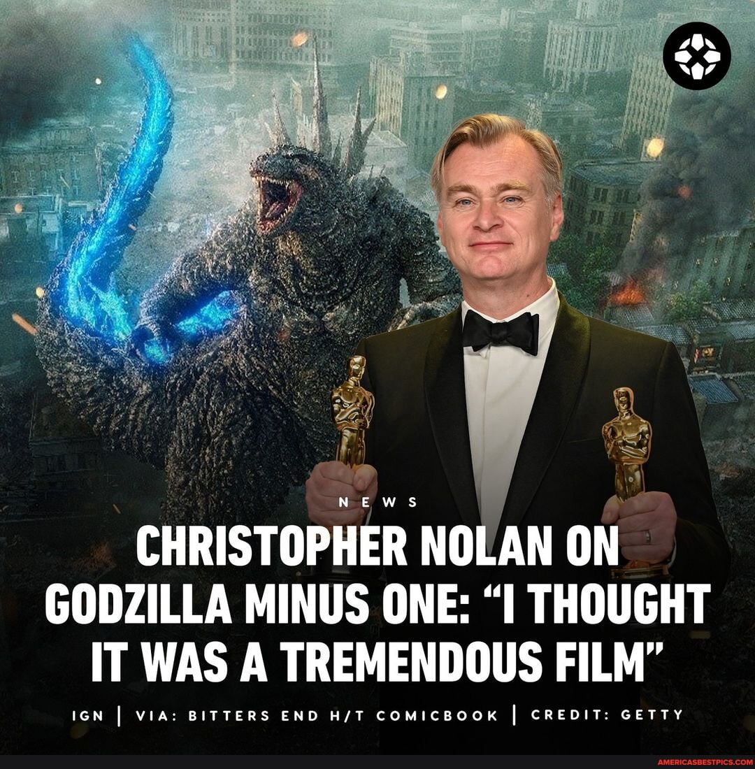 "I watched Godzilla Minus One and I thought it was a tremendous film ...