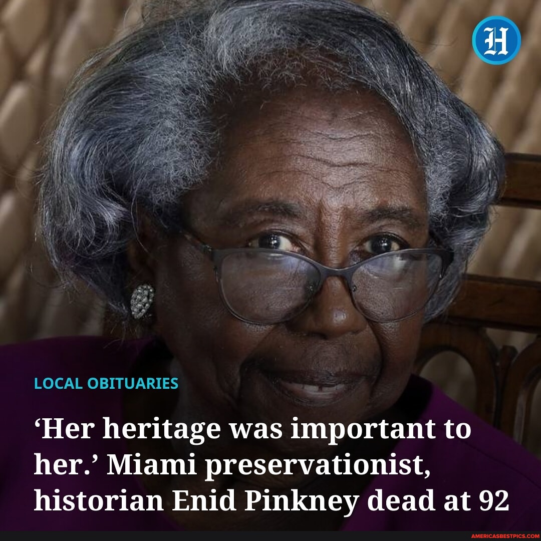 Miami historian and preservationist Enid Pinkney died Thursday at age ...