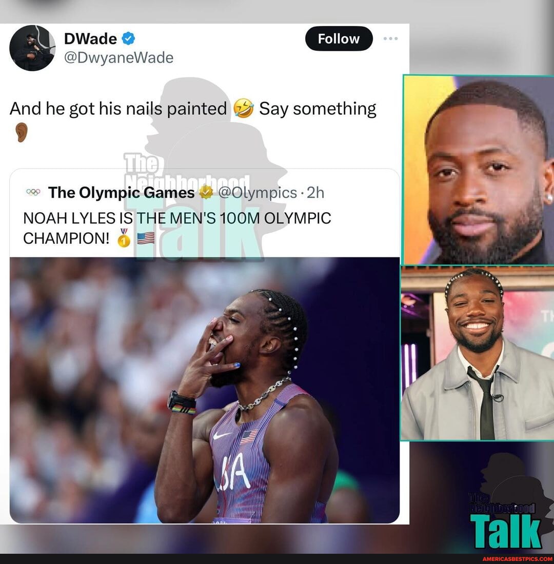 Dwyane Wade is here for Olympic gold medalist Noah’s painted nails 💅 ...