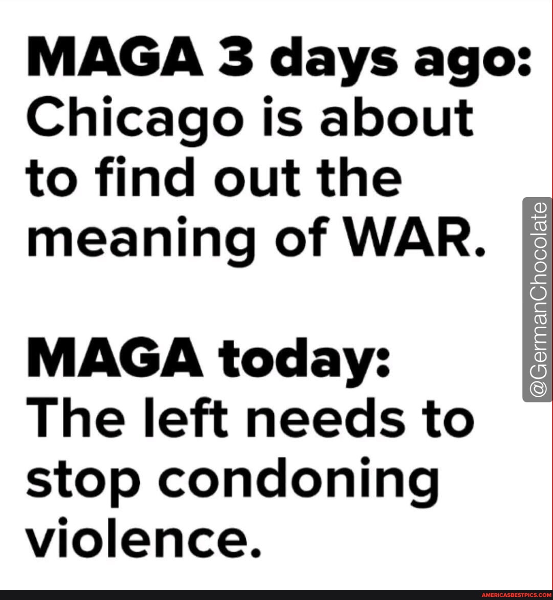 MAGA 3 days ago: Chicago is about to find out the meaning of WAR. MAGA ...